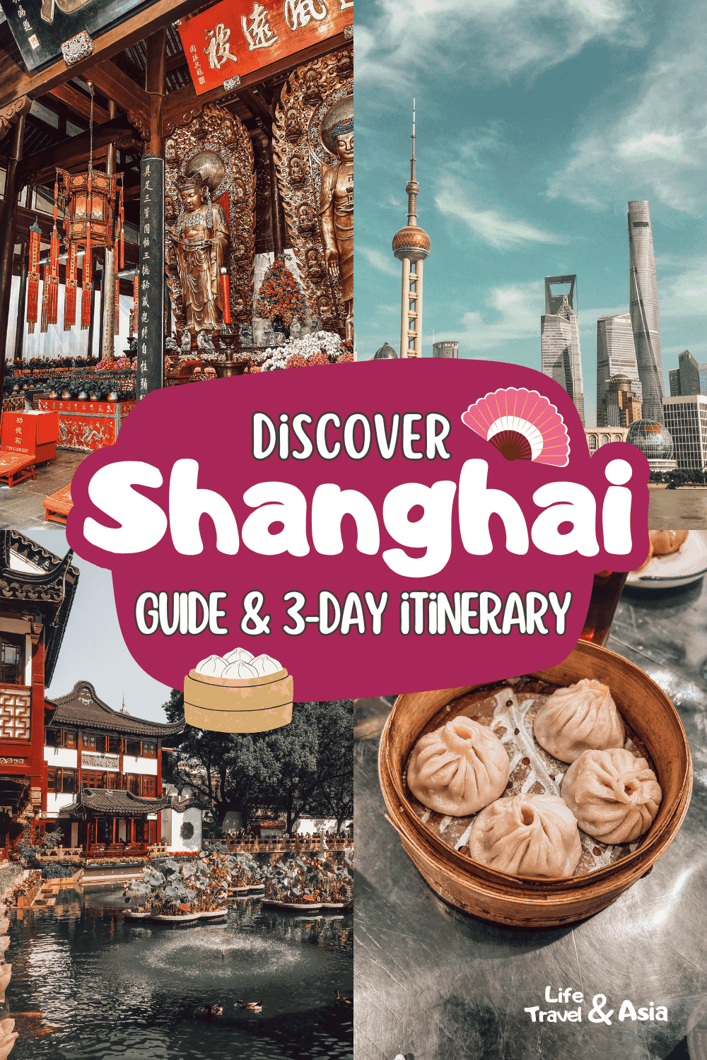 Shanghai Travel Guide: A 3-Day Itinerary of Lights, Local Flavors, and ...